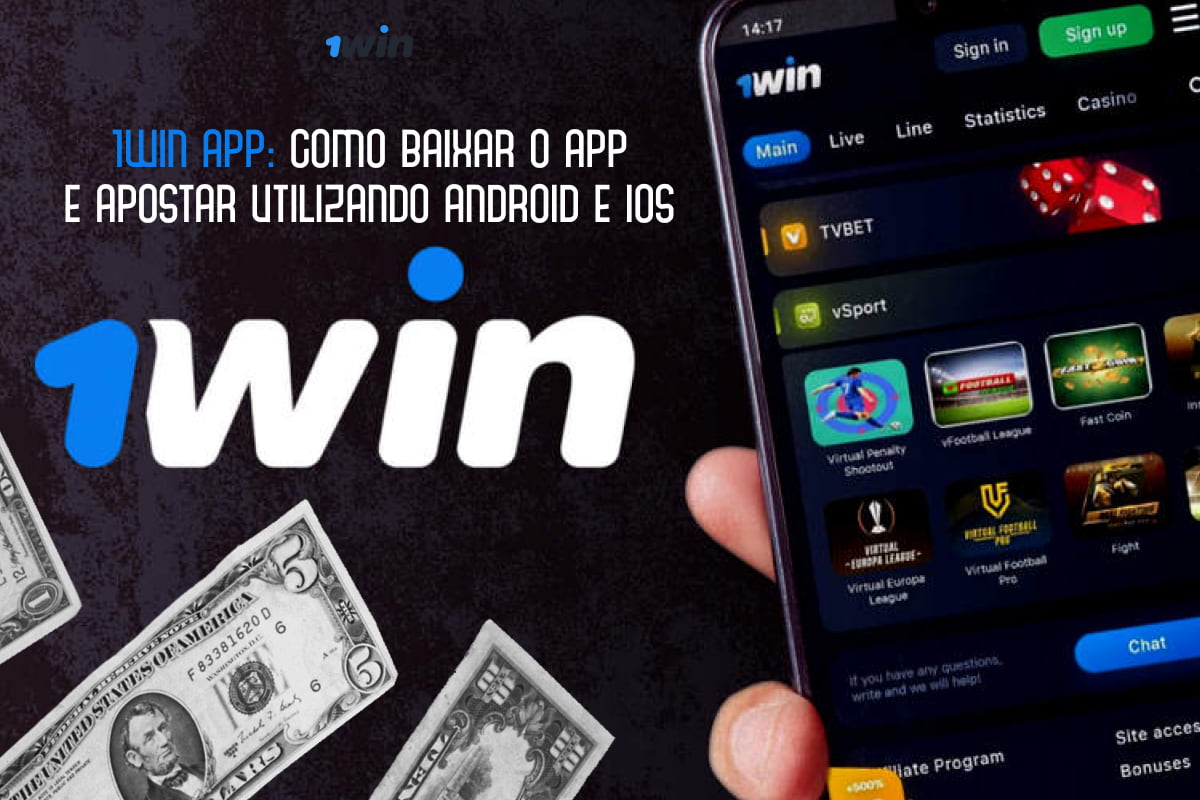 1Win app: como baixar o app e apostar utilizando Android e iOS